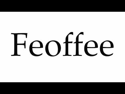 How to Pronounce Feoffee
