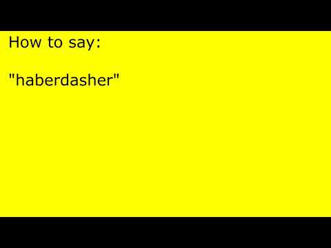 How to pronounce haberdasher