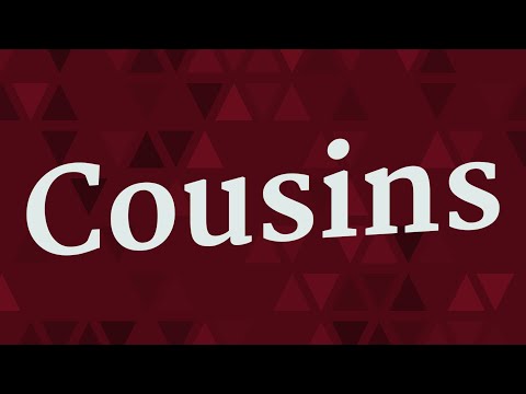 COUSINS pronunciation • How to pronounce COUSINS