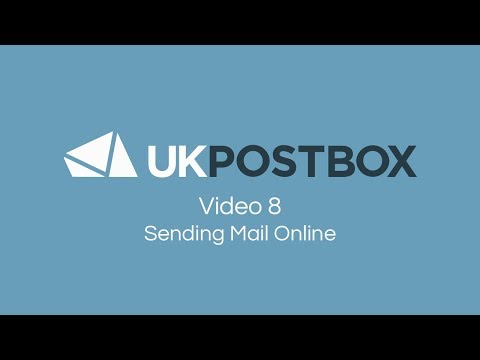 Video 8 - Sending Mail Online - UK Postbox