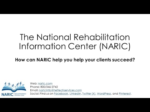 How the National Rehabilitation Information Center (NARIC) Can Help you Help Your Clients