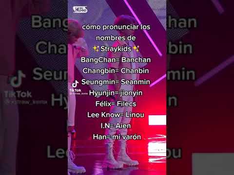 cómo pronunciar los nombres de ✨stray kids✨