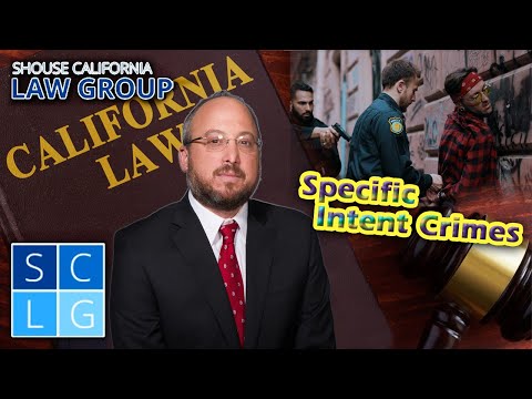 What are "specific intent" crimes? 3 Things to Know