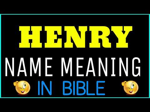 Henry Name Meaning In Bible | Henry meaning in English | Henry name meaning In Bible