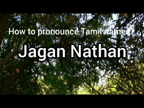 How to Pronounce Jagan Nathan
