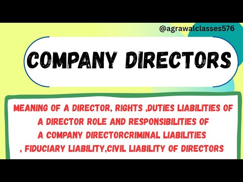Company director meaning, duties,rights, role , responsibilities, liabilities of a director
