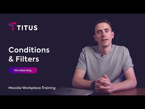 Moodle Workplace Walkthrough: Report Conditions & Filters