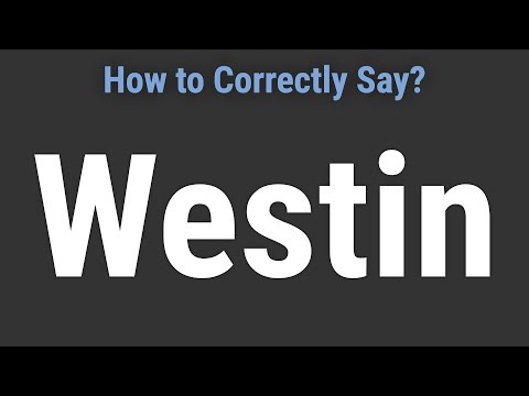 How to Pronounce Name Westin (Correctly!)