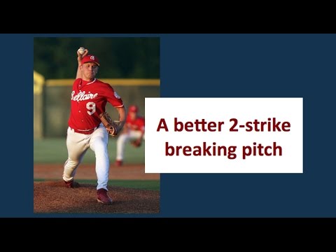 How to throw a better 2-strike breaking pitch