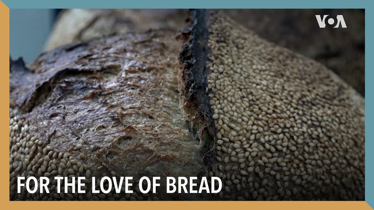 For the Love of Bread | VOA Connect