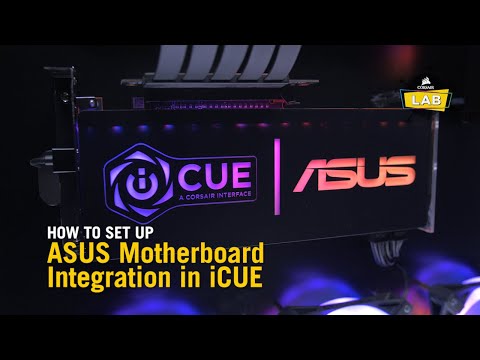 How To Setup ASUS Motherboard Integration in CORSAIR iCUE