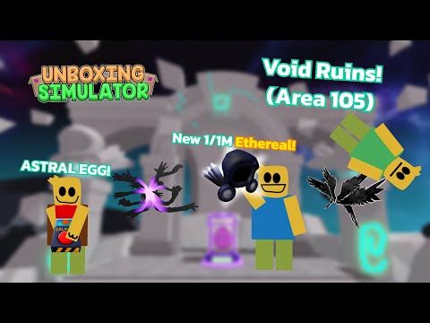 Unboxing Simulator | Void Ruins! (105) | New 1/1M ETHEREAL?!