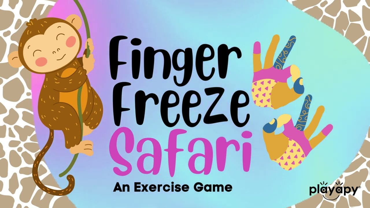 FINGER FREEZE SAFARI | A Fine Motor Exercise Game | Finger Gym | Hand Warm-ups | Brain Break