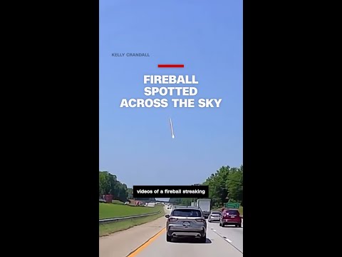 Fireball spotted across the sky
