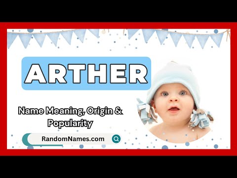 Arther - Baby Boy Name Meaning, Origin & Popularity - RandomNames.com