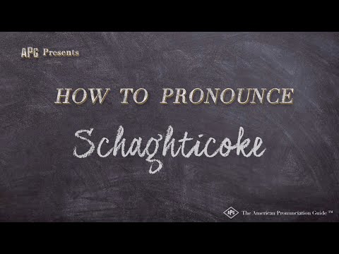 How to Pronounce Schaghticoke (Real Life Examples!)