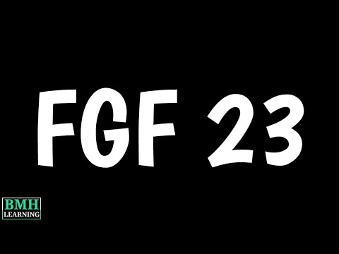 FGF 23 | Fibroblast Growth Factor 23 |