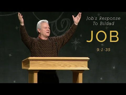 Job 9:1-35, Job's Reply To Bildad