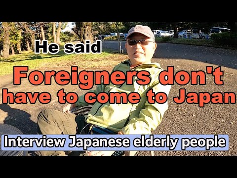What do Japanese elderly think about foreigners coming to Japan?Japan Travel Ban / Japanese Racist?