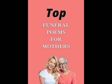 Top Funeral Poems For Mothers