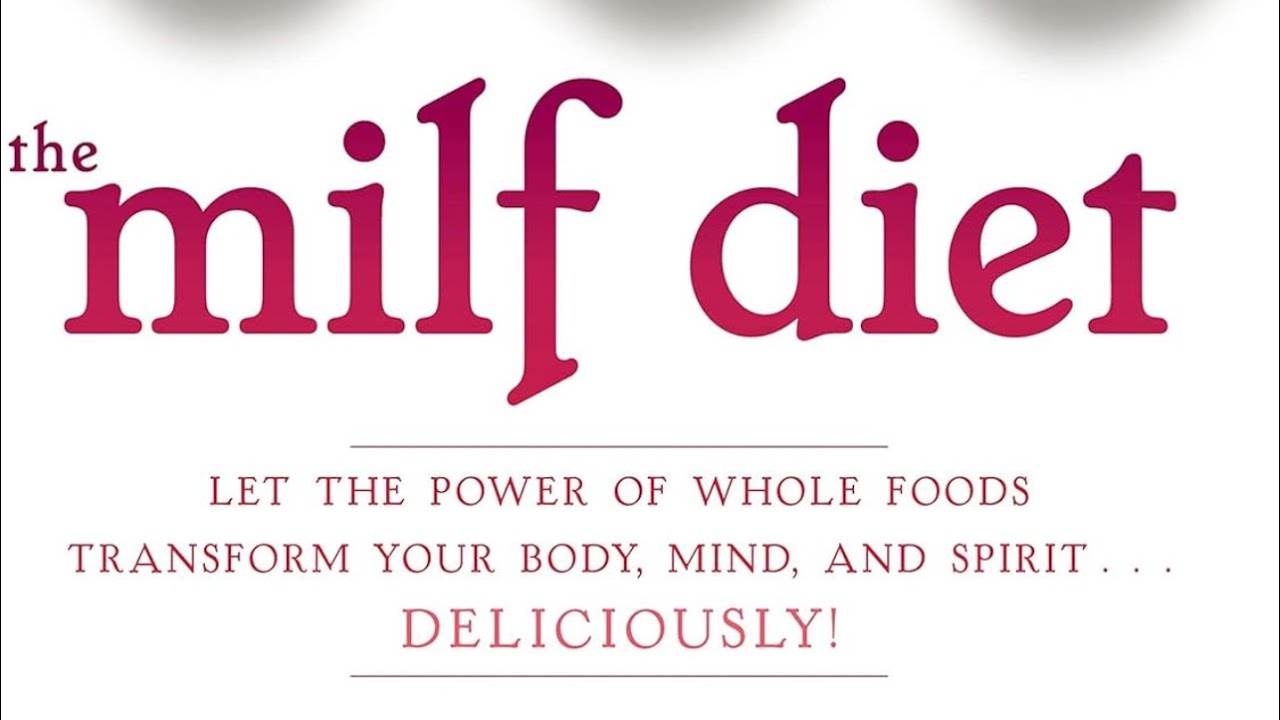 #52 The MILF Diet 2013