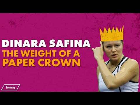 Dinara Safina and the Weight of a Paper Crown
