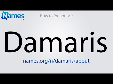 How to Pronounce Damaris
