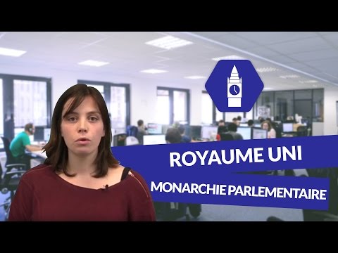 Le Royaume Uni : une monarchie parlementaire - Le pouvoir exécutif - Anglais - digiSchool