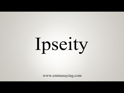 How To Say Ipseity