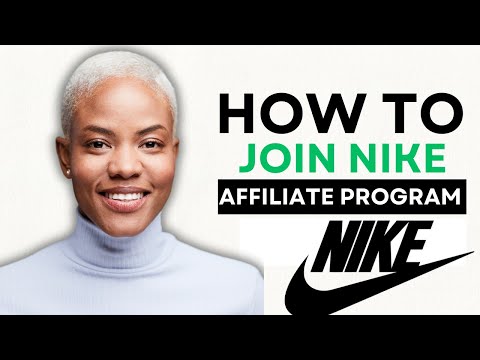 HOW TO JOIN NIKE AFFILIATE PROGRAM IN 2024 | HOW DOES NIKE AFFILIATE PROGRAM WORKS