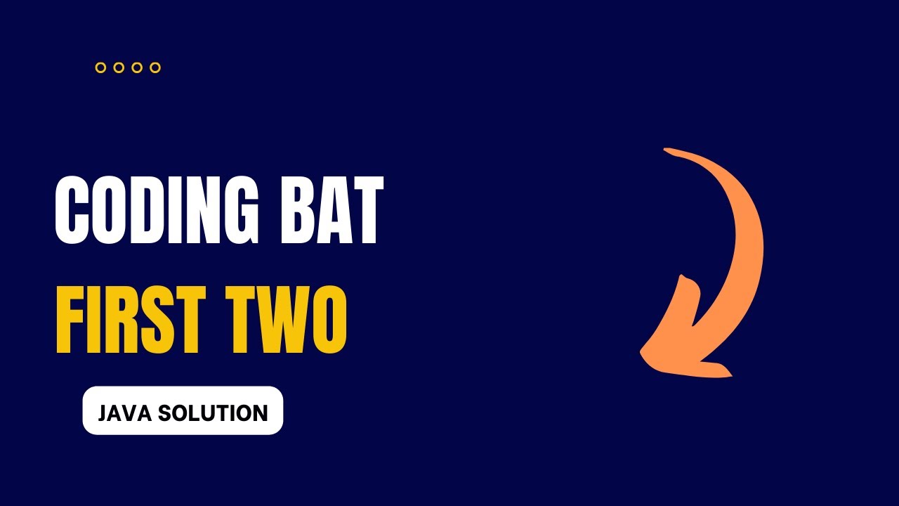 Coding Bat - firstTwo Solution (Java)