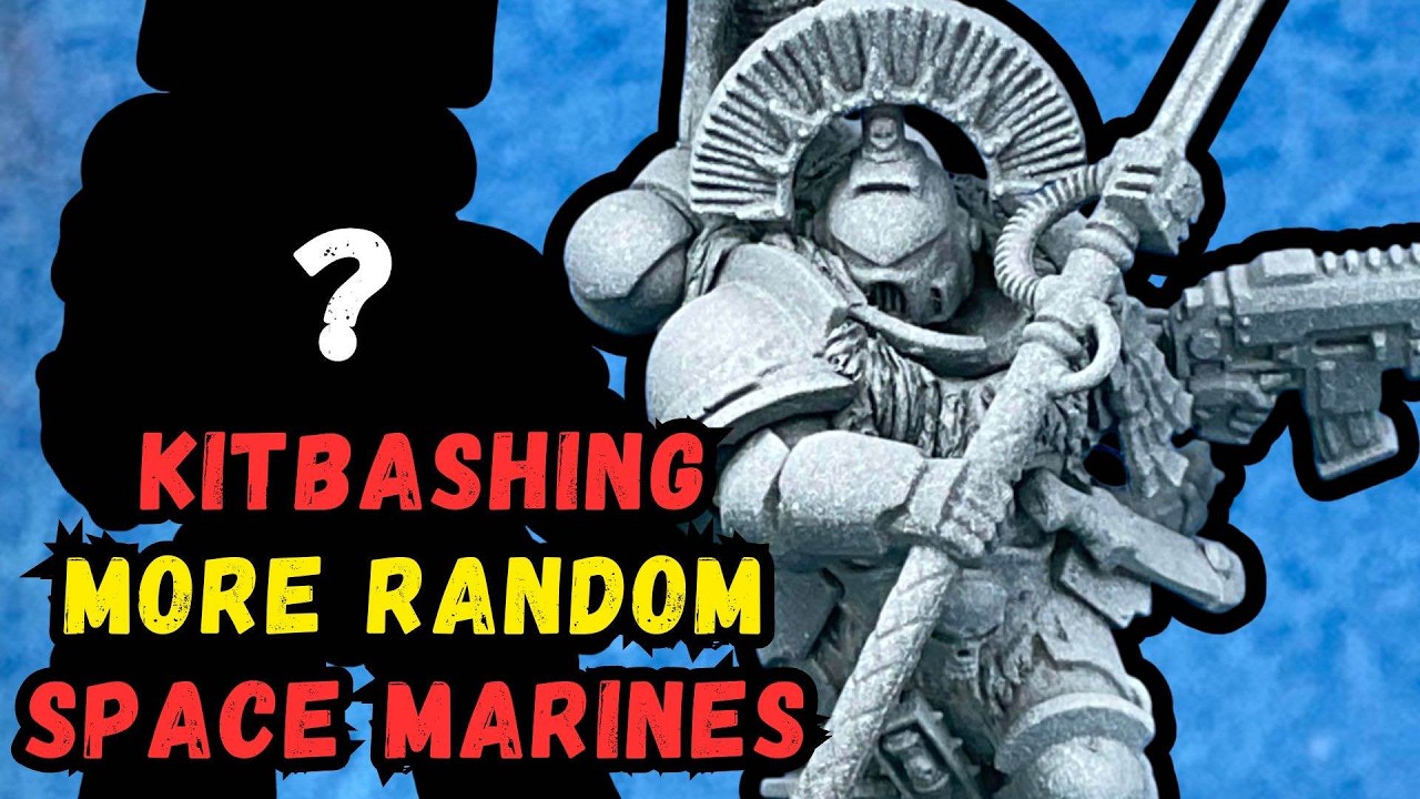 Kitbashing My Favorite Space Marines For Warhammer40k 2