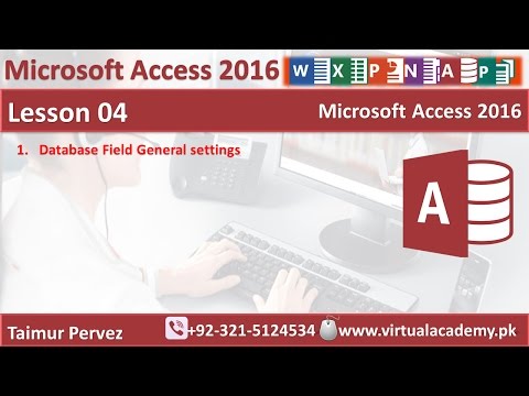 Learn Microsoft Access 2016 | General Field Settings | Database Fields | Lesson 04 - Mind Luster