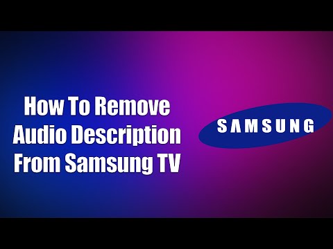 How To Remove Audio Description From Samsung TV