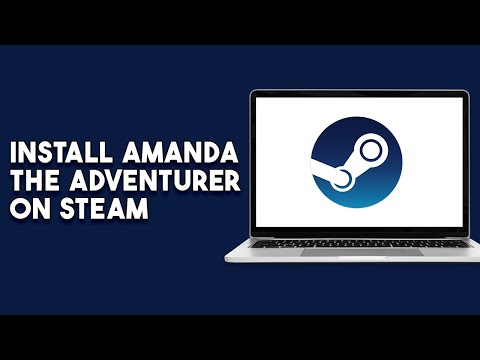 How To Install Amanda The Adventurer On Steam