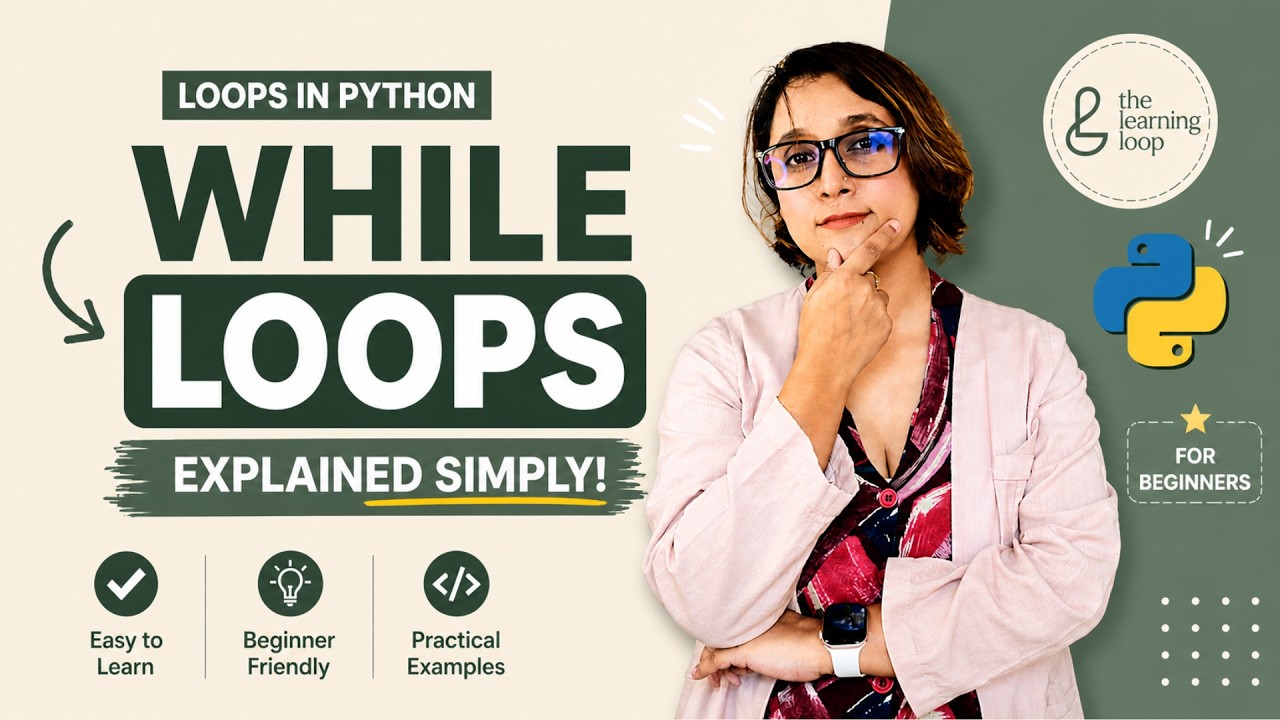 While Loops in Python Explained for Beginners (Step-by-Step Tutorial)