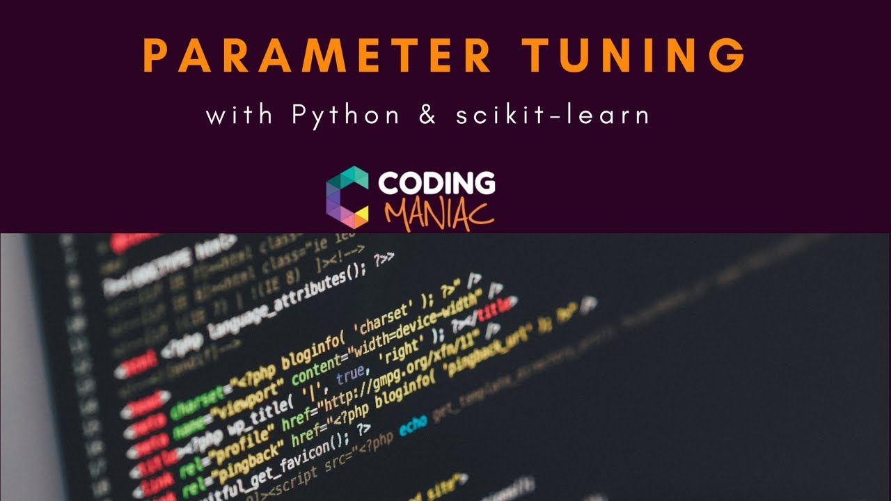 Machine Learning Tutorial - Parameter Tuning with Python and scikit-learn