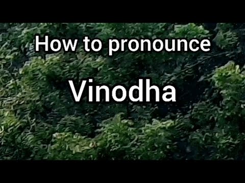 How to Pronounce Vinodha