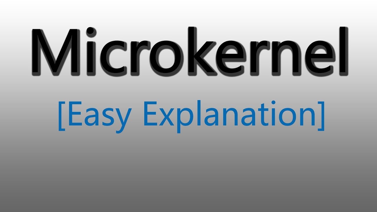 microkernel (Explanation)