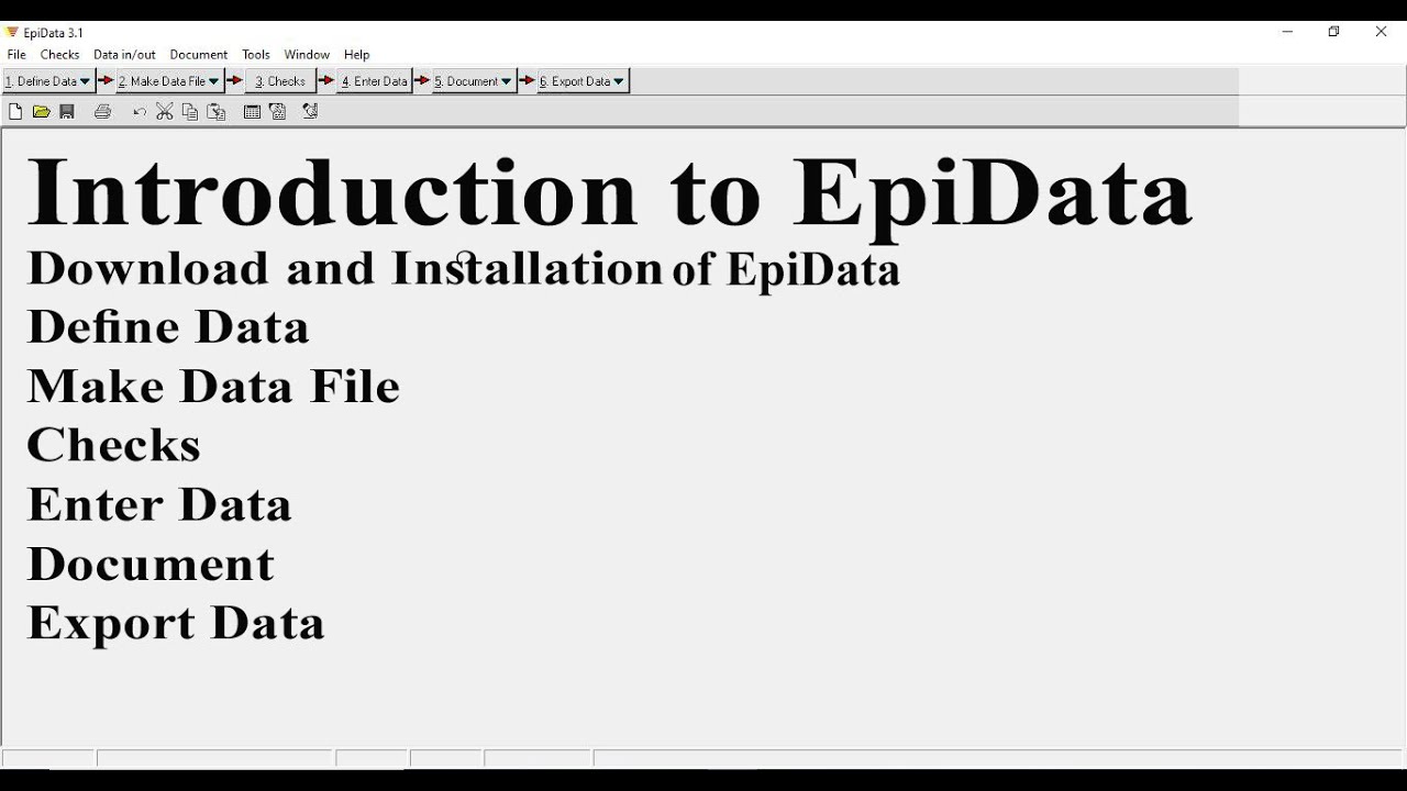Introduction to EpiData : Define data, Make data file, checks , labeling data, Data Entry
