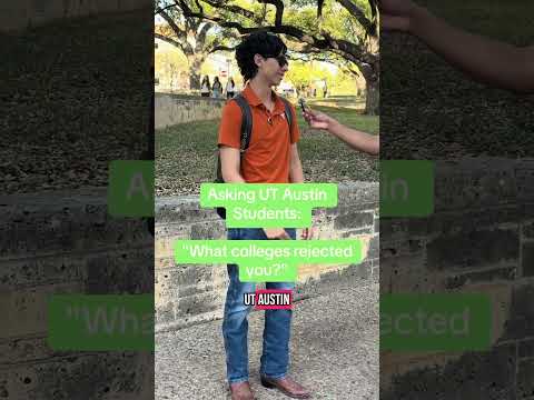 Asking UT Austin Students: Which Colleges Rejected You?