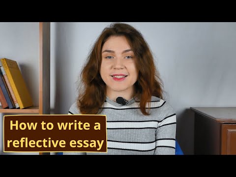 How to write a reflective essay: an Ultimate guide for the beginners