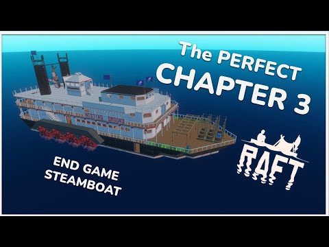Steam Community :: Video :: The Perfect End Game Raft for Chapter 3 ...
