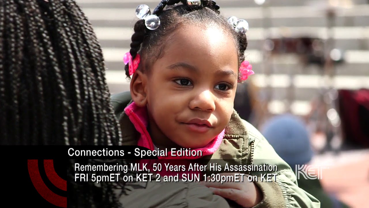MLK 50 Years Later | Connections Special Edition | KET