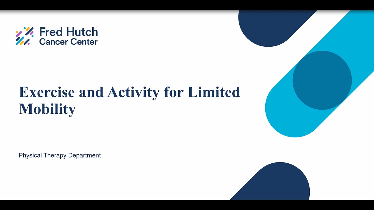 Exercise and activity for limited mobility