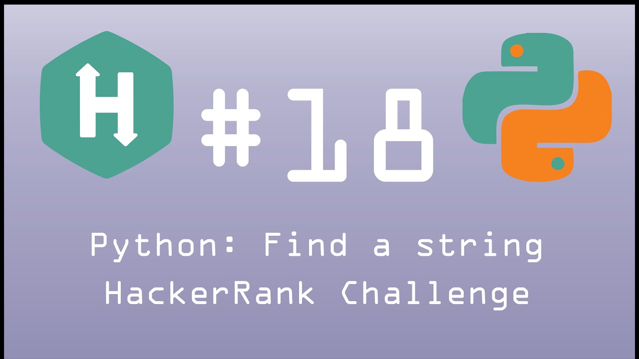 Python HackerRank Challenge #18 Python: Find a String