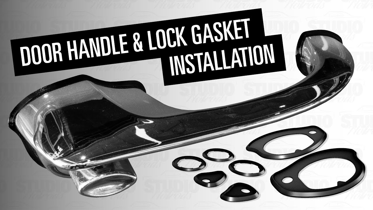 How to Install Door Handle & Lock Gasket Sets for 68-72 Chevelles