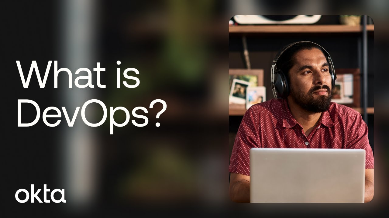 Okta | What Is DevOps?