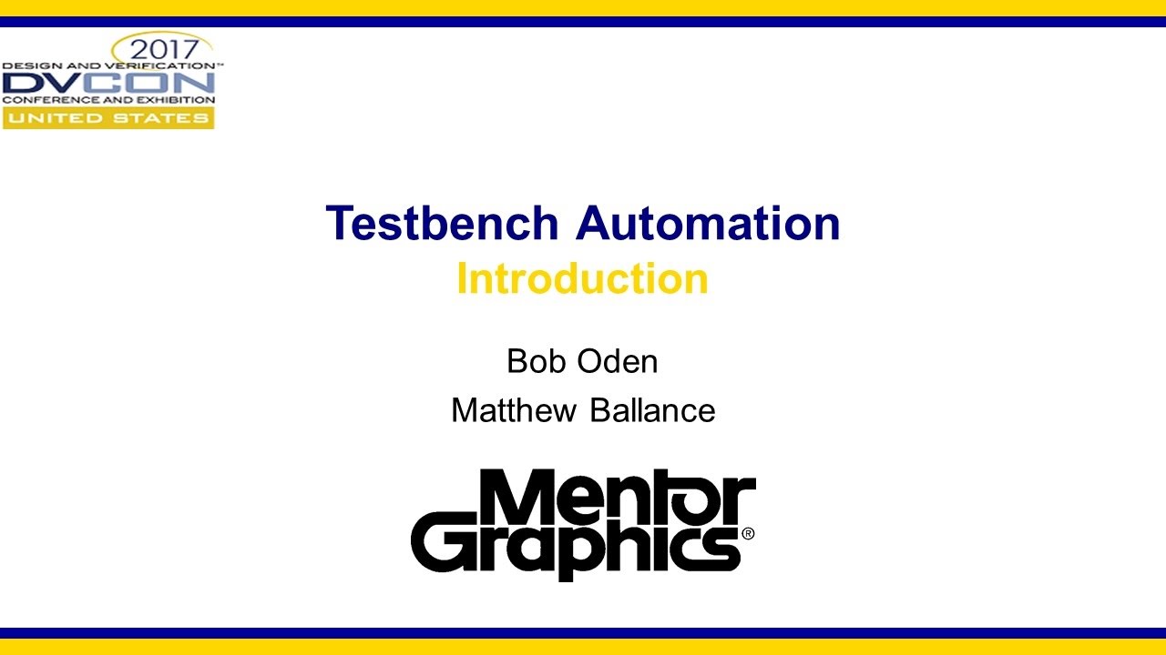 Testbench Automation: How to Create a Complex Testbench in a Couple of Hours