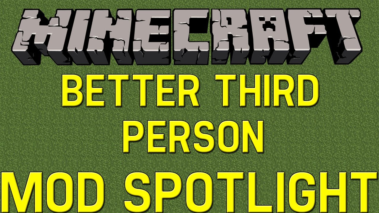 Minecraft - Better Third Person Mod Spotlight